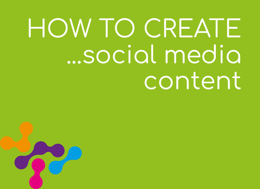 How to… create Social Media content - Social Sense Marketing